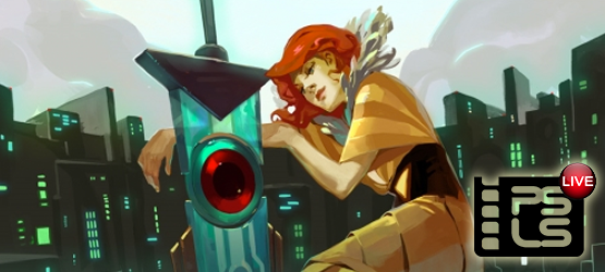 PSLS Live: Transistor Live Stream - PlayStation LifeStyle