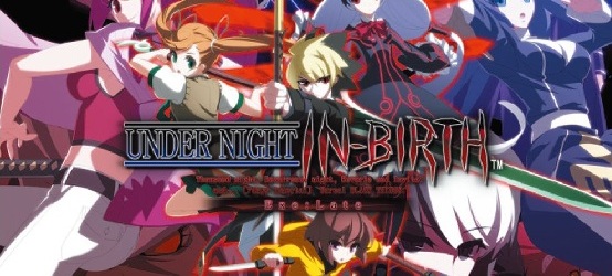 Under Night In-Birth Exe late Review