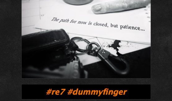 Capcom Sends Out a Tease for the Resident Evil 7 Dummy Finger