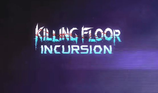 Killing Floor Incursion Trophies Revealed, View Full List