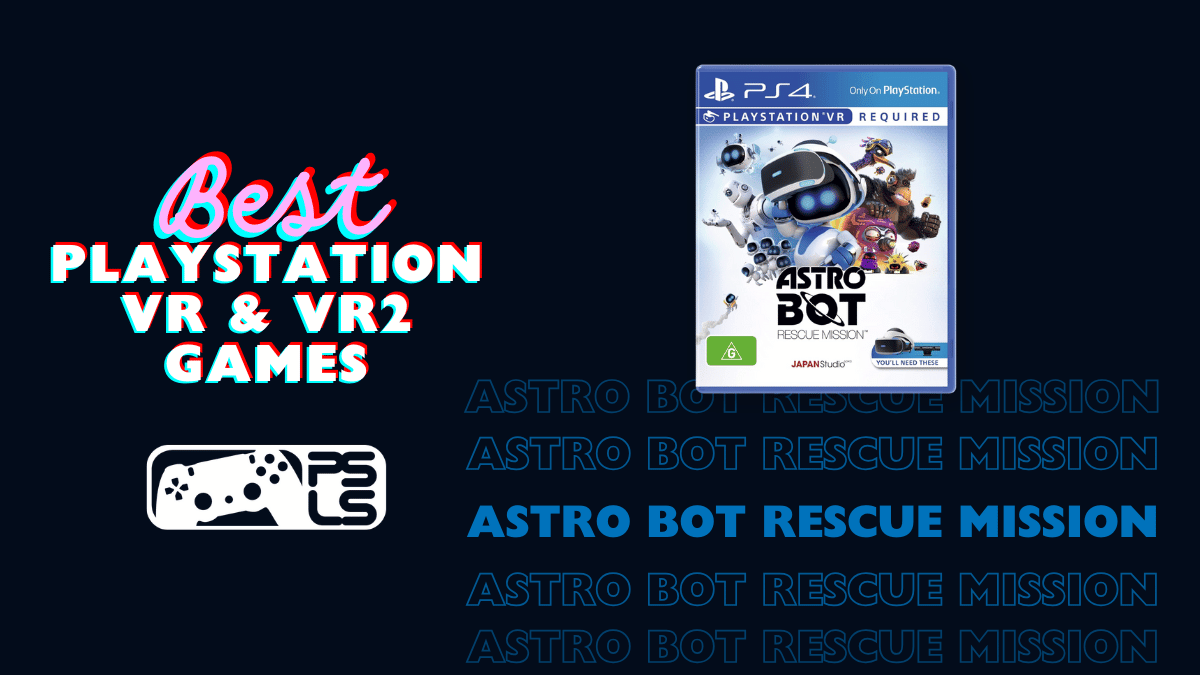 Best PlayStation VR and PlayStation VR2 Games